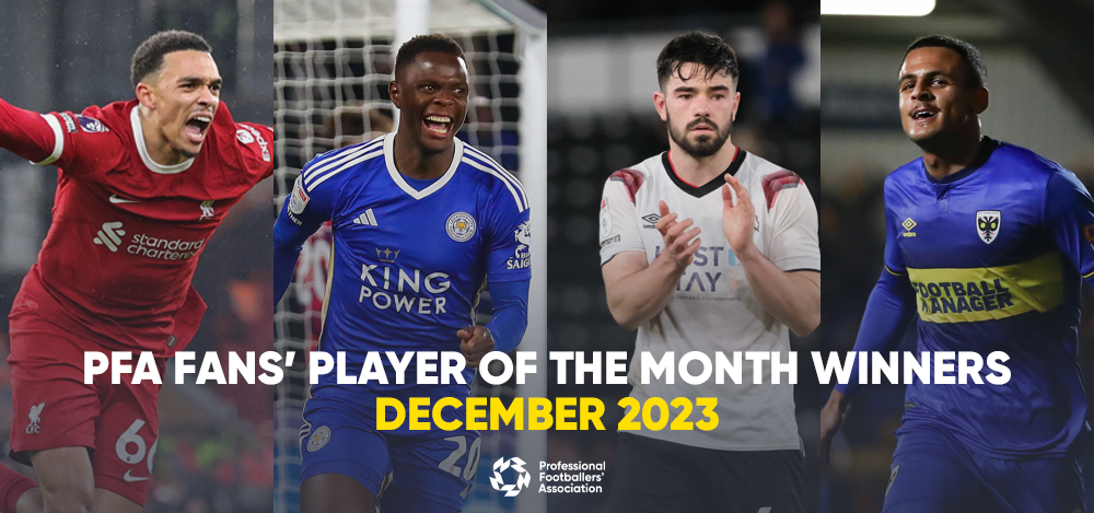 PFA announces Fans’ Player of the Month award winners for December